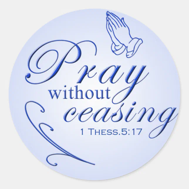 Pray without ceasing stickers | Zazzle