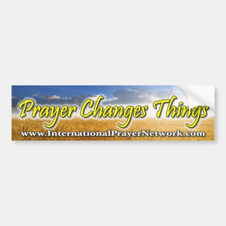 "Prayer Changes Things" Bumper Sticker | Zazzle