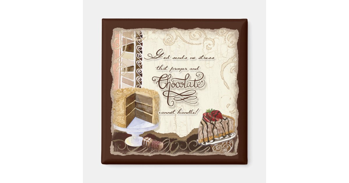 Prayer & Chocolate Magnet | Zazzle
