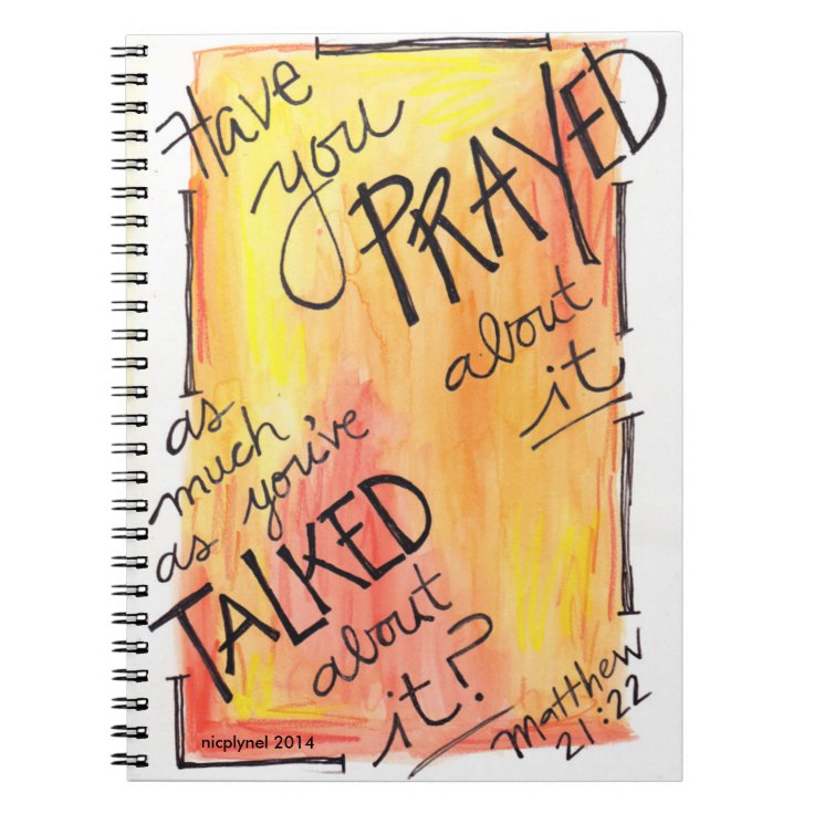 Prayer journal Talk about it less, pray more | Zazzle