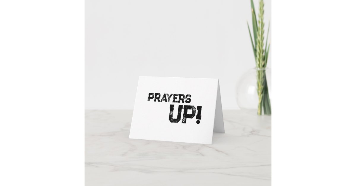 Prayers Up- Card | Zazzle