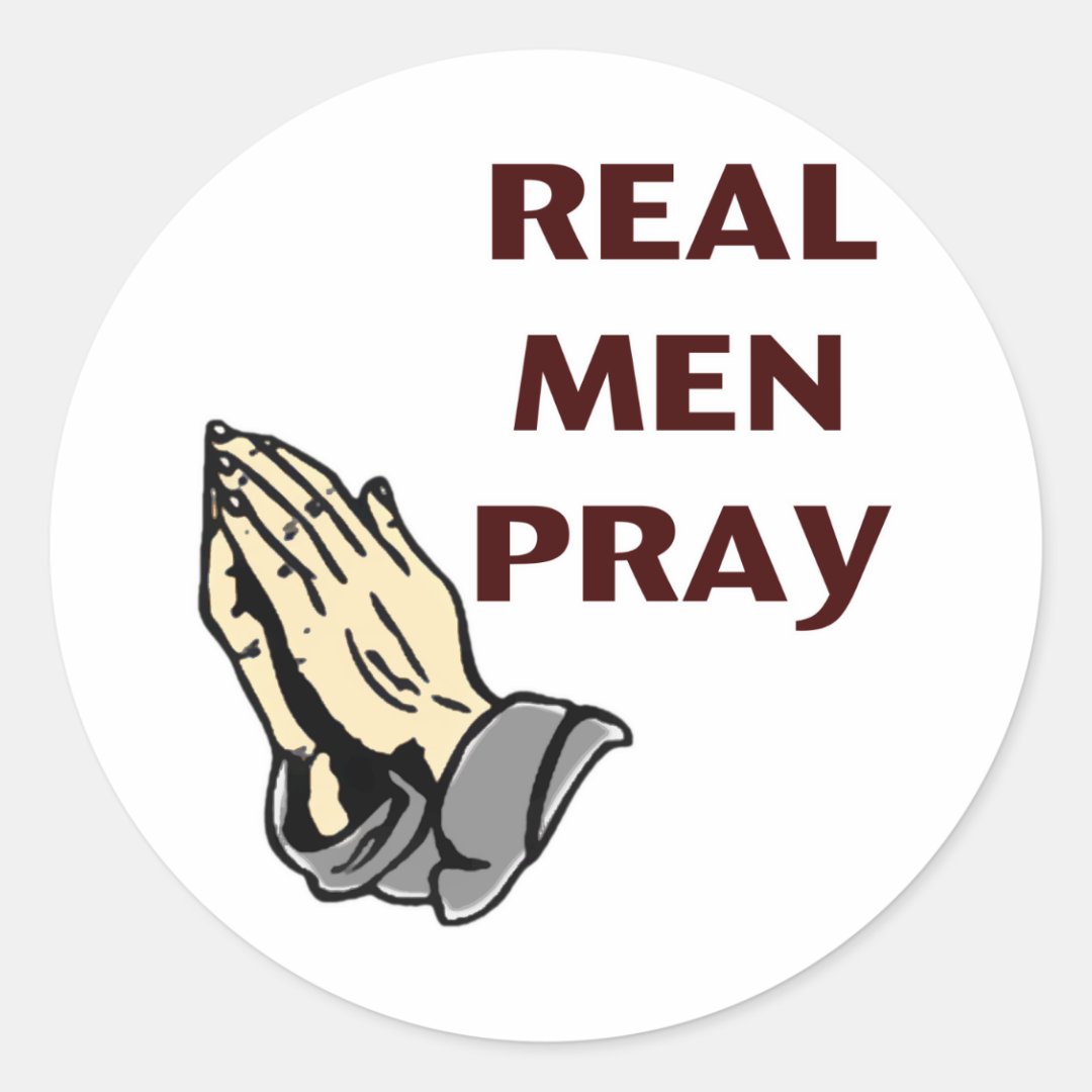 Praying Hands - Real Men Pray Classic Round Sticker | Zazzle