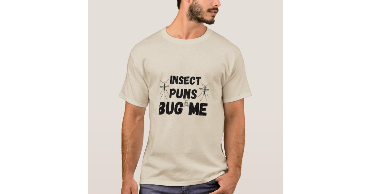 Praying Mantis Insect Puns Bug Me Funny Pun jokes T-Shirt | Zazzle