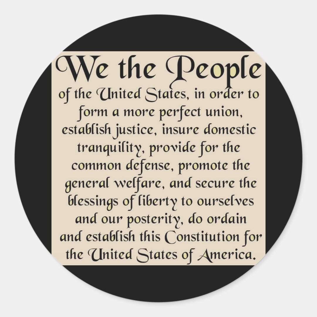 Preamble to The Constitution of the United States Classic Round Sticker ...