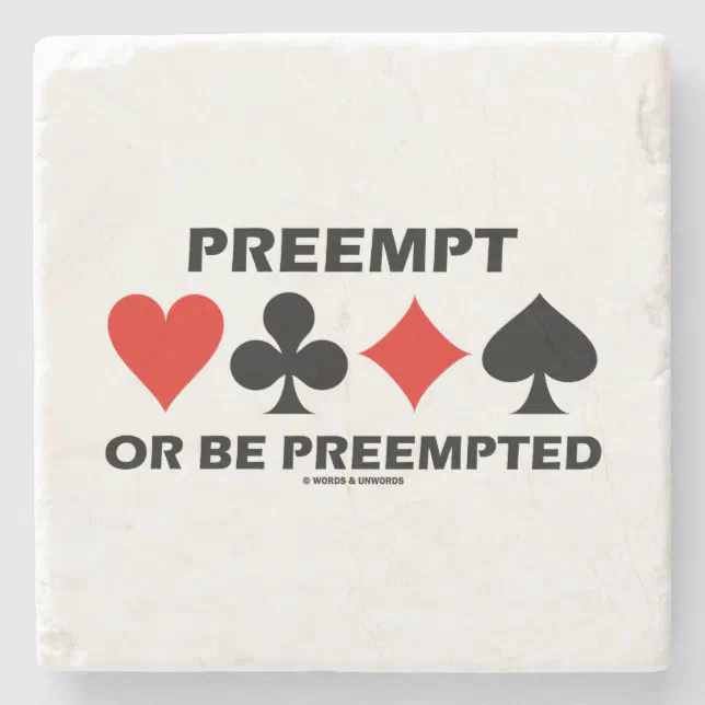 Preempt Or Be Preempted Bridge Humor 4 Card Suits Stone Coaster | Zazzle