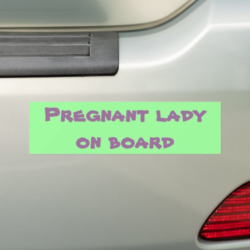 Pregnant Lady On Board Bumper Sticker | Zazzle