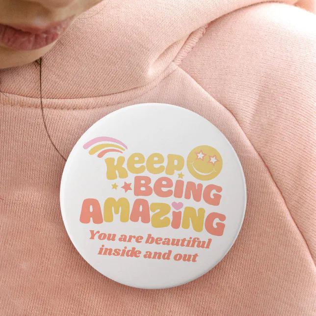 Preppy keep being amazing slogan smilie face button | Zazzle