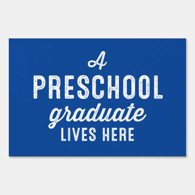 Preschool graduate blue yard sign | Zazzle