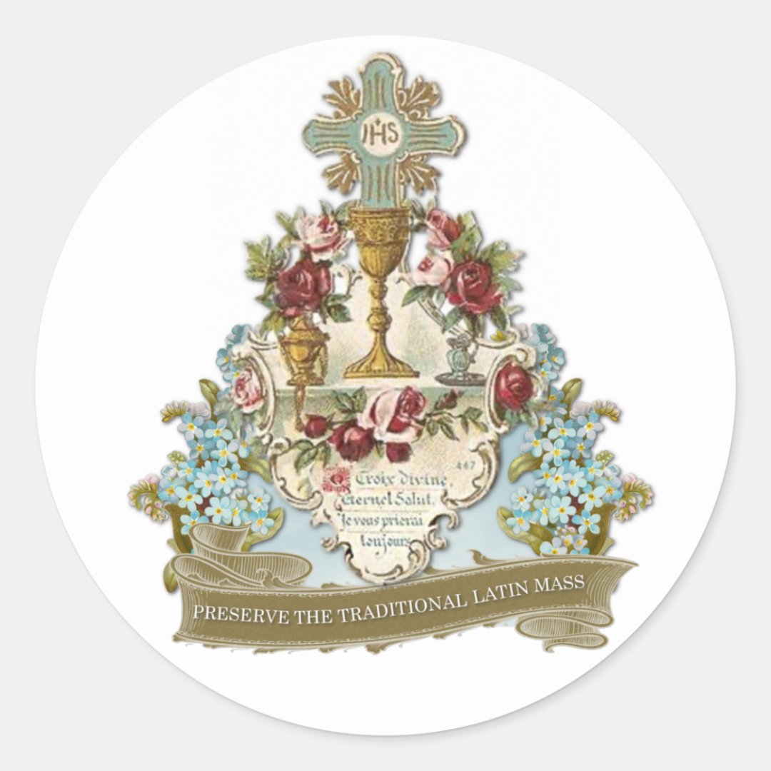 PRESERVE THE TRADITIONAL LATIN MASS CATHOLIC CLASSIC ROUND STICKER | Zazzle