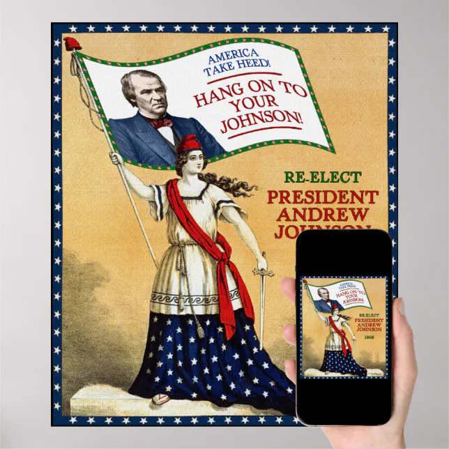 President Andrew Johnson 1868 Re-Election Poster | Zazzle