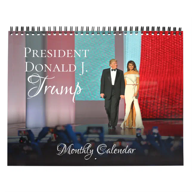 President Donald Trump Calendar Monthly Wall Photo | Zazzle
