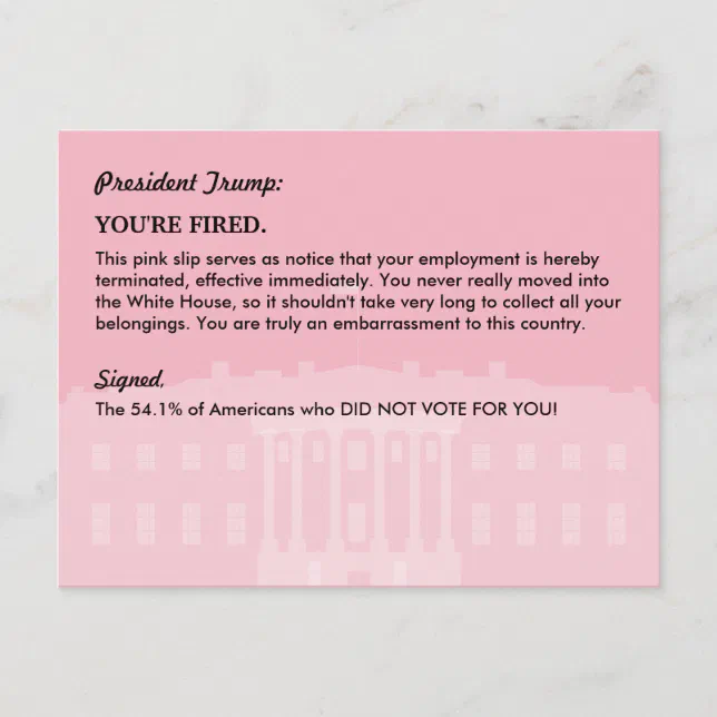 President Donald Trump PINK SLIP / Mail to the WH Announcement Postcard ...