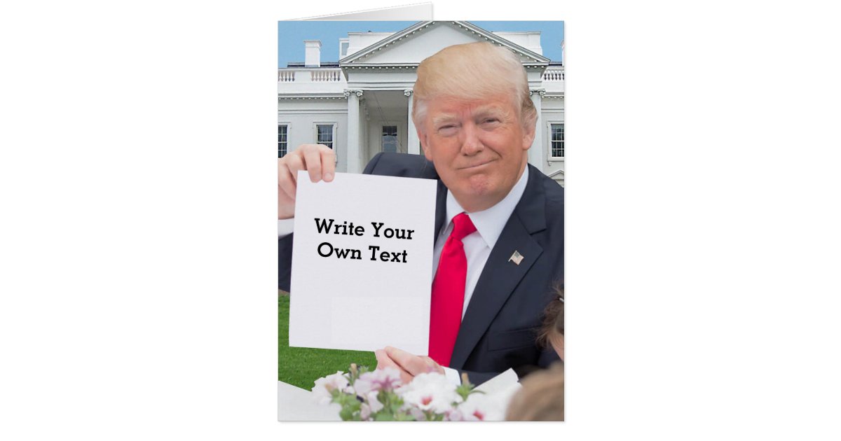 President Donald Trump - Write Your Own Text | Zazzle