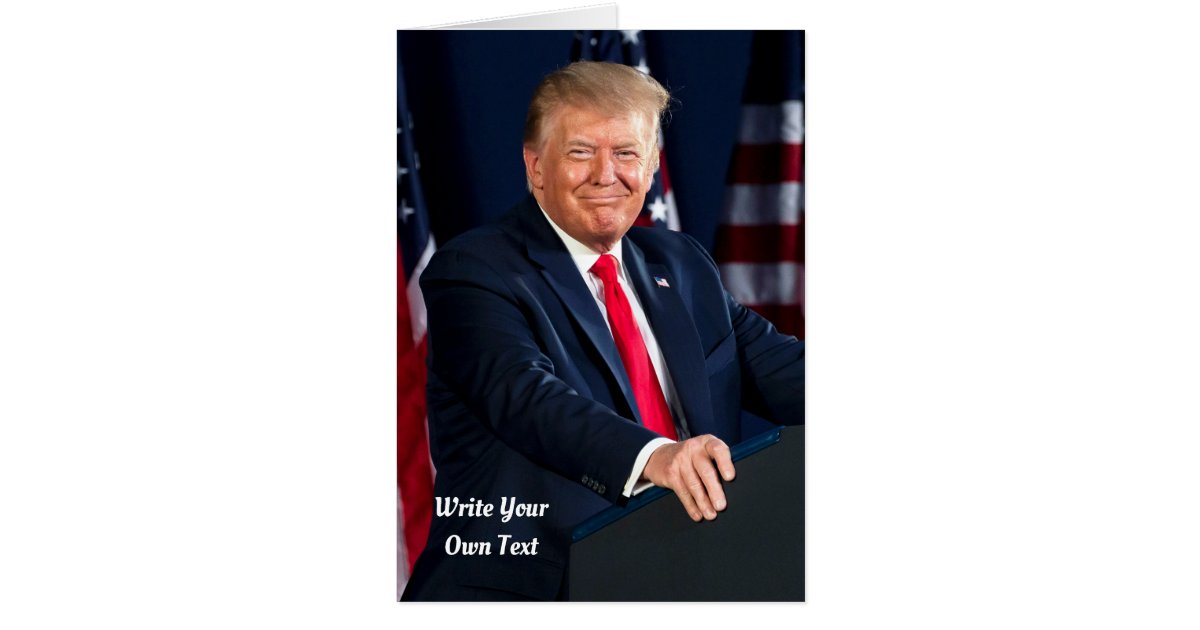 President Donald Trump - Write Your Own Text | Zazzle