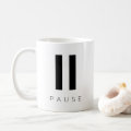Press Pause Coffee Mug | Zazzle