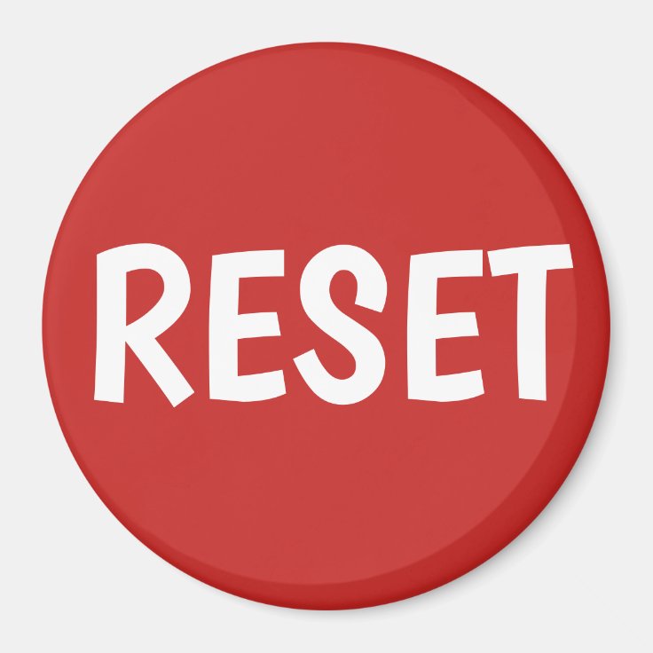Press the Reset Button Magnet | Zazzle