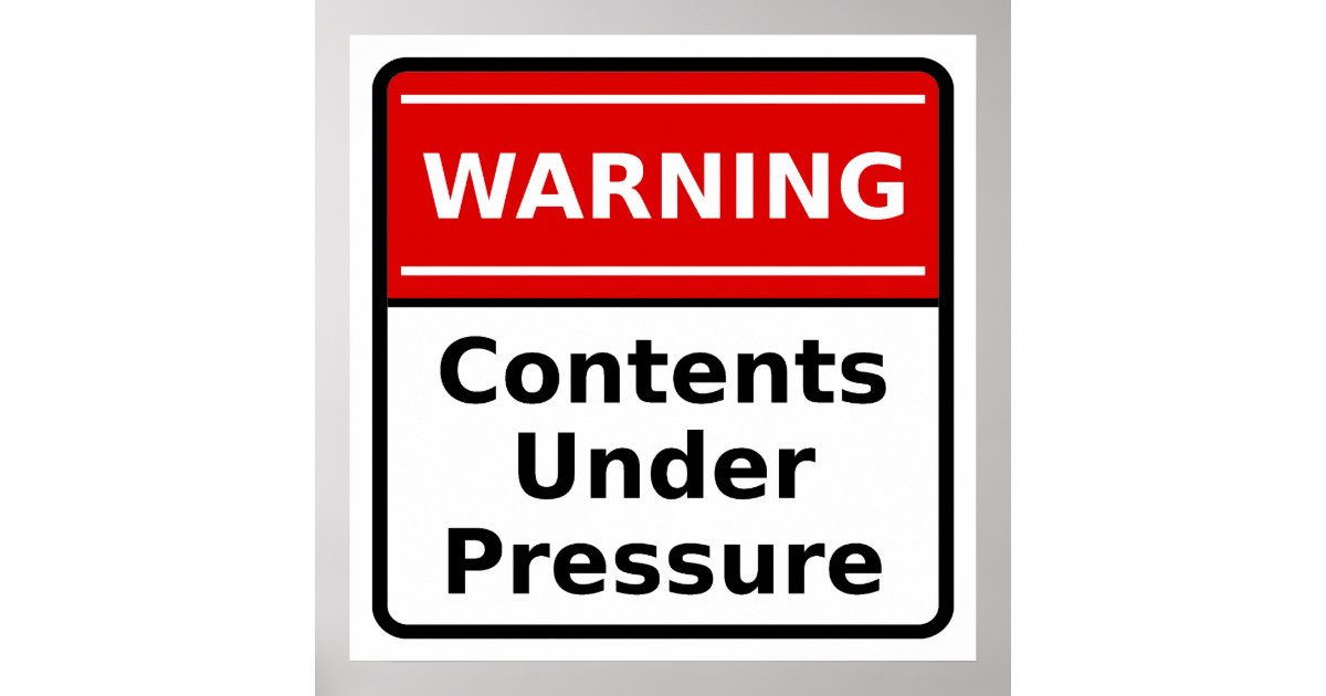 Pressure Warning Poster | Zazzle