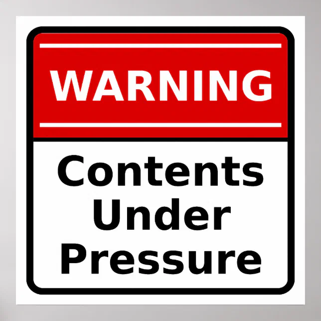 Pressure Warning Poster | Zazzle