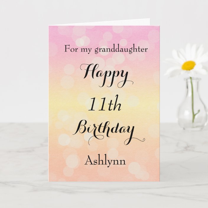Pretty Bokeh Happy 11th Birthday Granddaughter Card Zazzle pretty-bokeh-happy-11th-birthday-granddaughter-card-zazzle