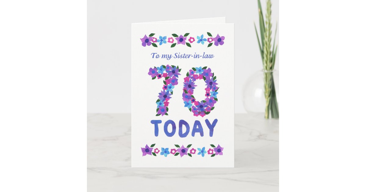 Pretty Floral 70th Birthday For Sister In Law Card
