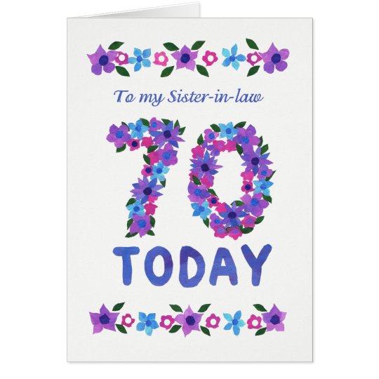 Pretty Floral 70th Birthday For Sister In Law Card