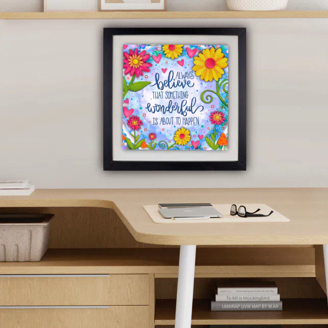 Pretty Floral Always Believe Quote Inspirivity Poster | Zazzle