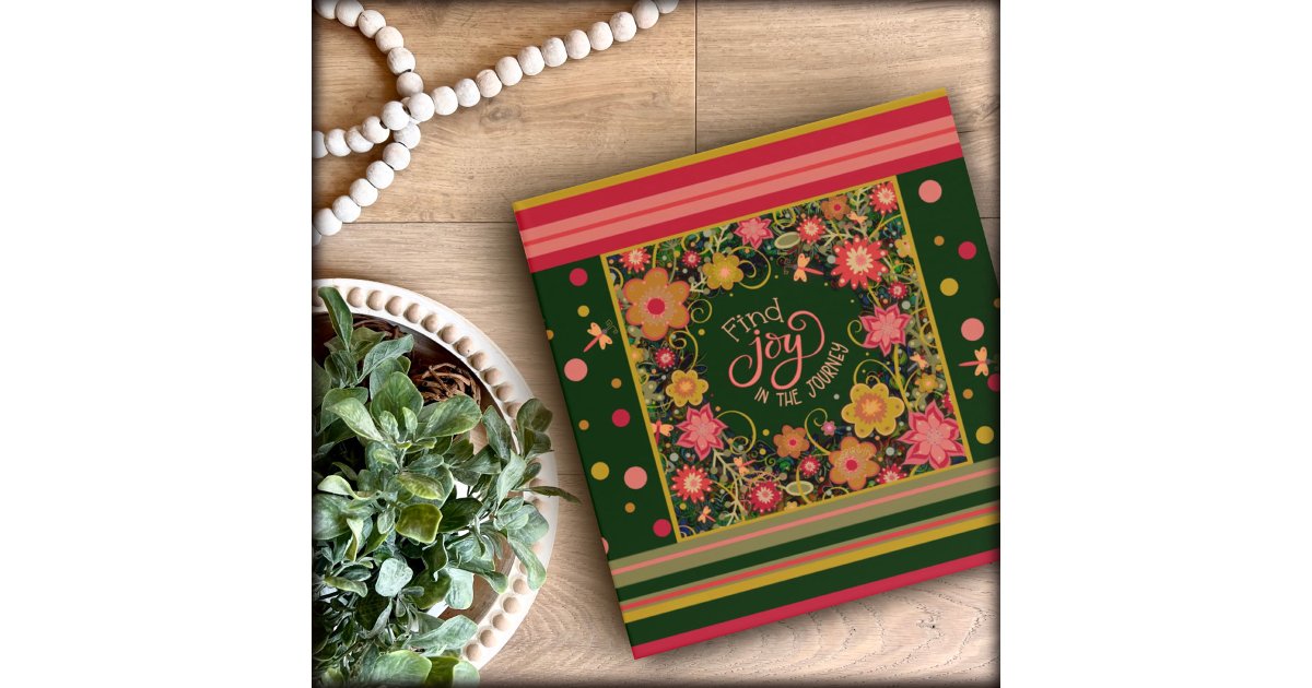 Pretty Floral Find Joy in the Journey 3 Ring Binder | Zazzle