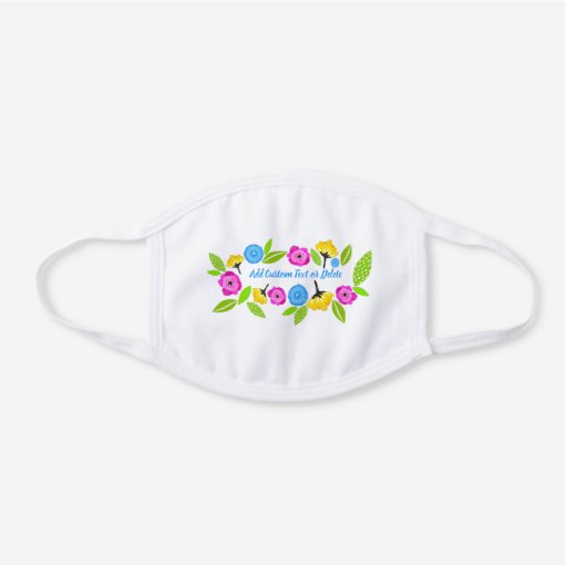 Pretty Floral Frame, Colorful Flowers, Custom Text White Cotton Face ...