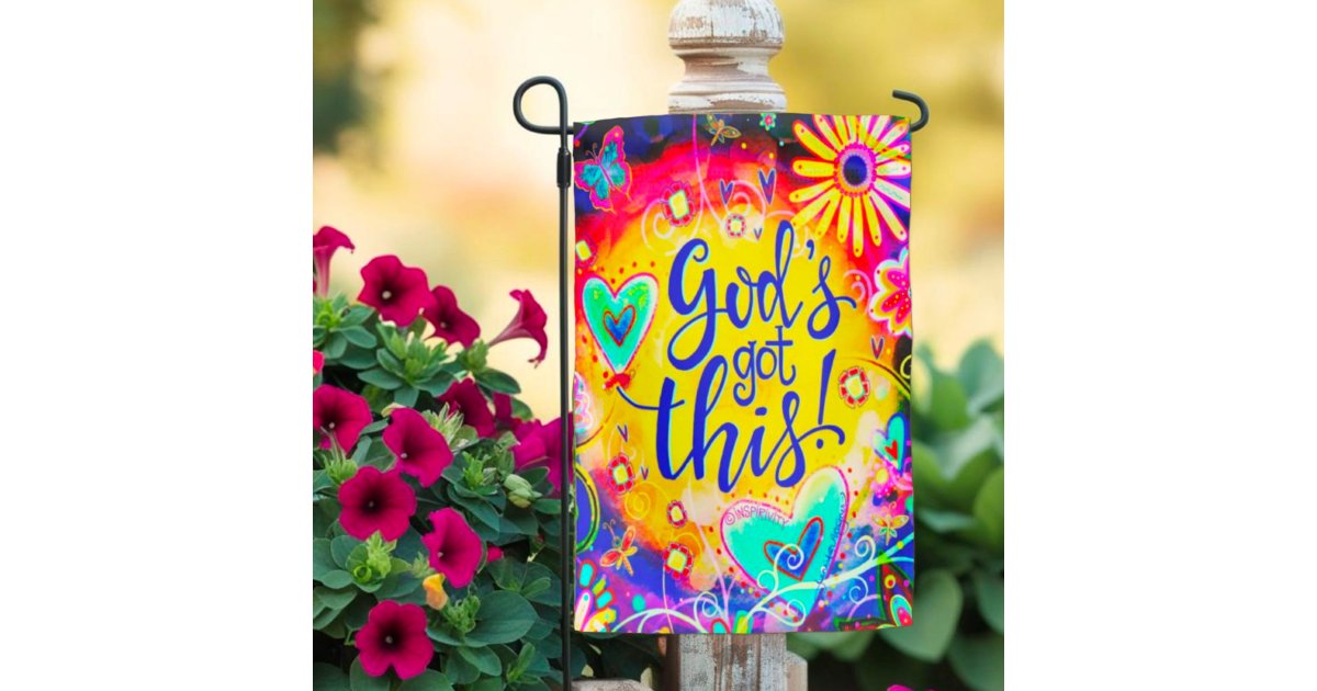 Pretty God's Got This Inspirivity Garden Flag | Zazzle