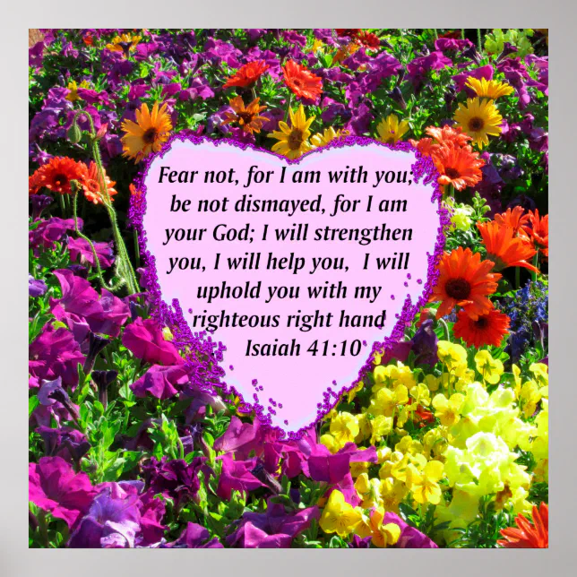PRETTY ISAIAH 41:10 FLORAL DESIGN POSTER | Zazzle