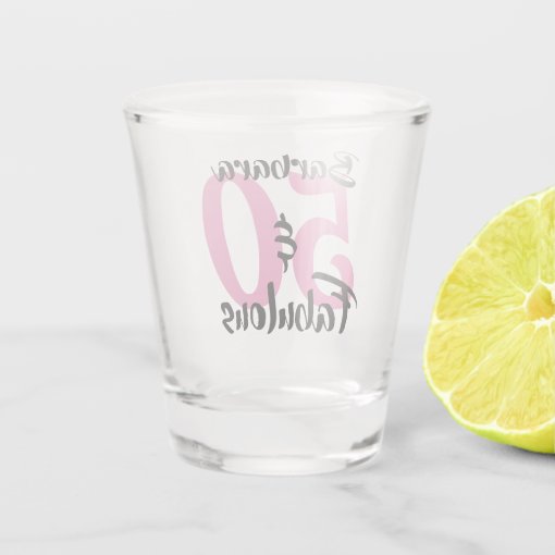 Pretty Personalized 50 and Fabulous Custom Pink Shot Glass | Zazzle