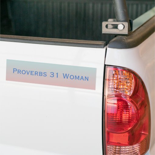 Pretty Pink and Blue Ombre Proverbs 31 Bumper Sticker | Zazzle