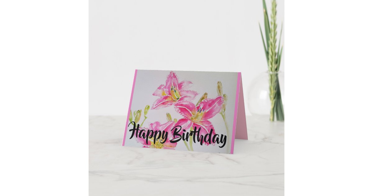 Pretty Pink Lily Birthday Card | Zazzle