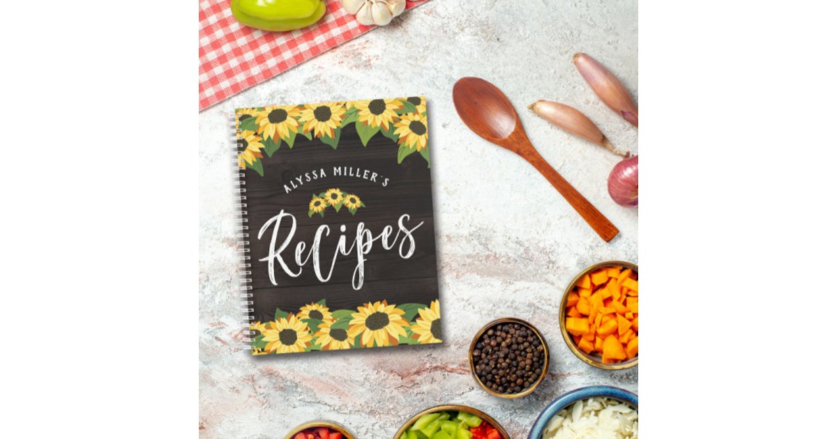 Pretty Sunflowers & Rustic Wood Recipes Notebook | Zazzle