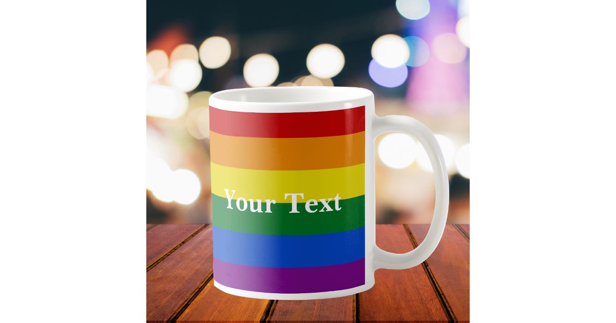 Pride LGBTQ+ Rainbow Flag Custom Text Coffee Mug | Zazzle