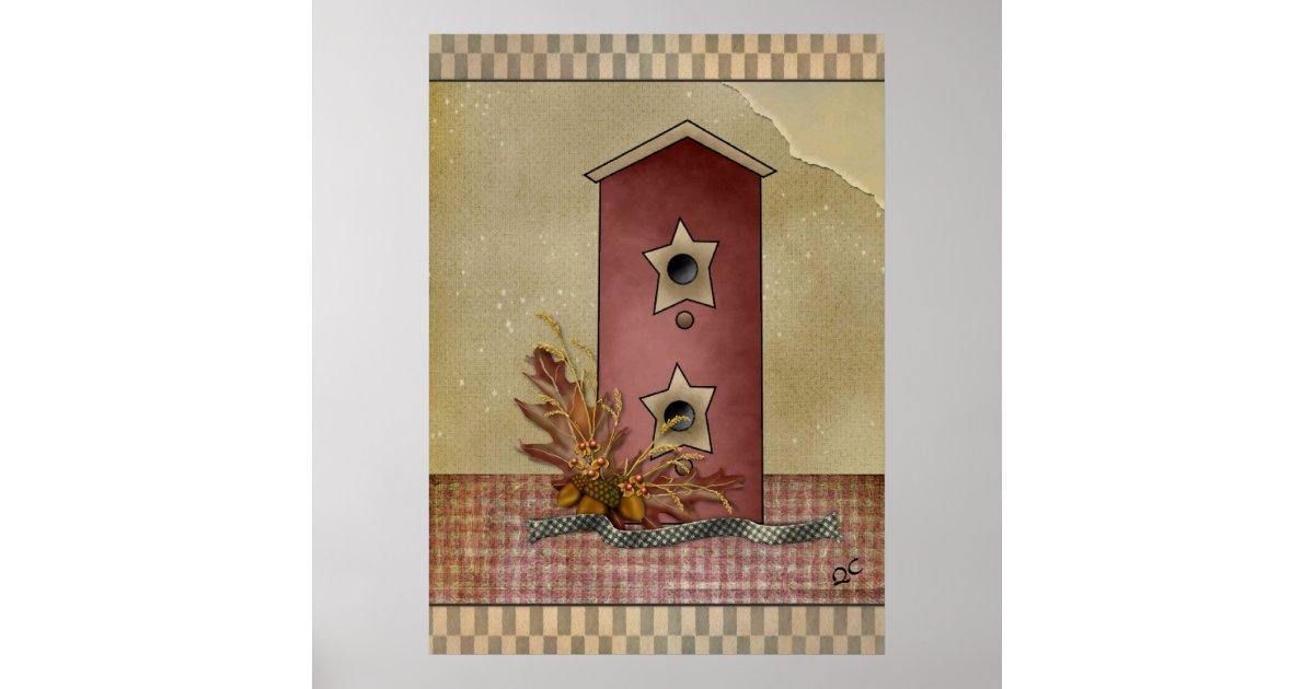 primitive Birdhouse poster | Zazzle