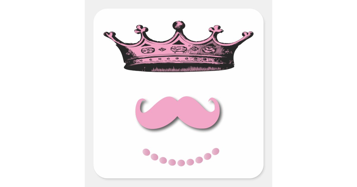 Princess Crown and Mustache Square Sticker | Zazzle