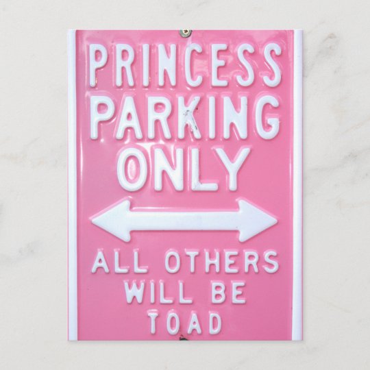 Princess parking only postcard | Zazzle.com