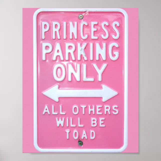 Princess parking only poster | Zazzle