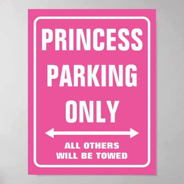 PRINCESS PARKING ONLY sign posters | Hot neon pink | Zazzle