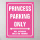 PRINCESS PARKING ONLY sign posters | Hot neon pink | Zazzle
