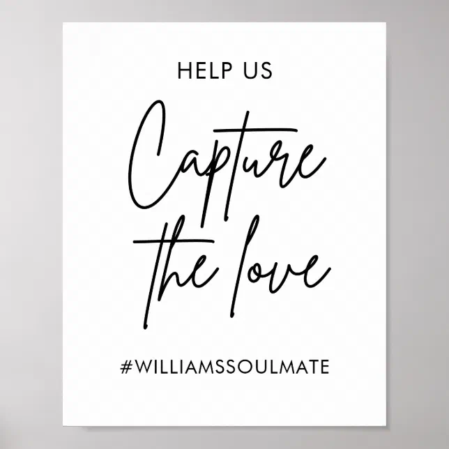 Printable Wedding Capture The Love Hashtag Sign | Zazzle