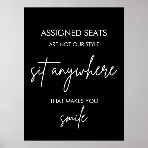 Printable Wedding No Assigned Seats Sign Black | Zazzle