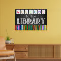 Printable Welcome Library School Sign | Zazzle