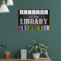 Printable Welcome Library School Sign | Zazzle
