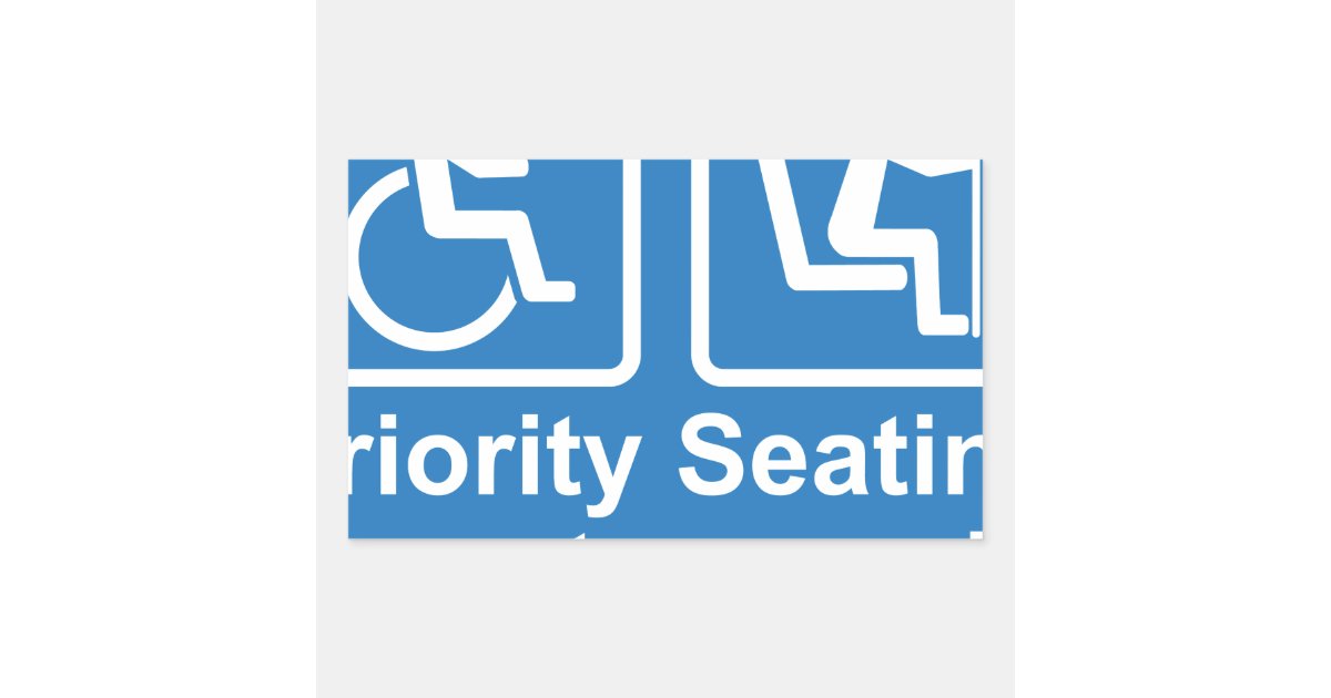 Priority Seating for customers with disabilities a Rectangular Sticker ...