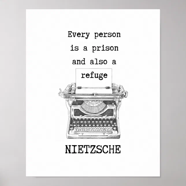 Prison and REFUGE philosophy quote by Nietzsche Poster | Zazzle