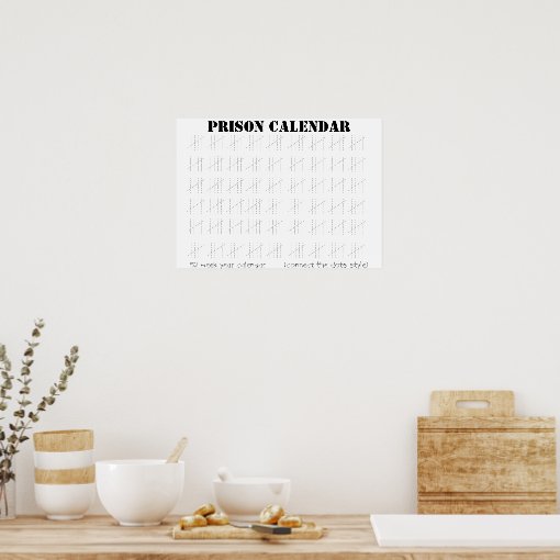 Prison Calendar Poster | Zazzle