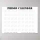 Prison Calendar Poster | Zazzle