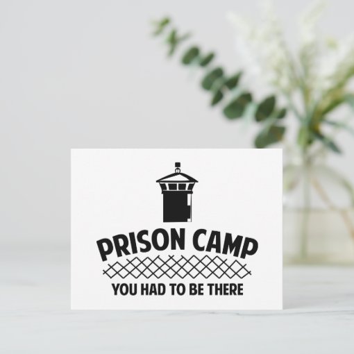 Prison Camp Postcard | Zazzle